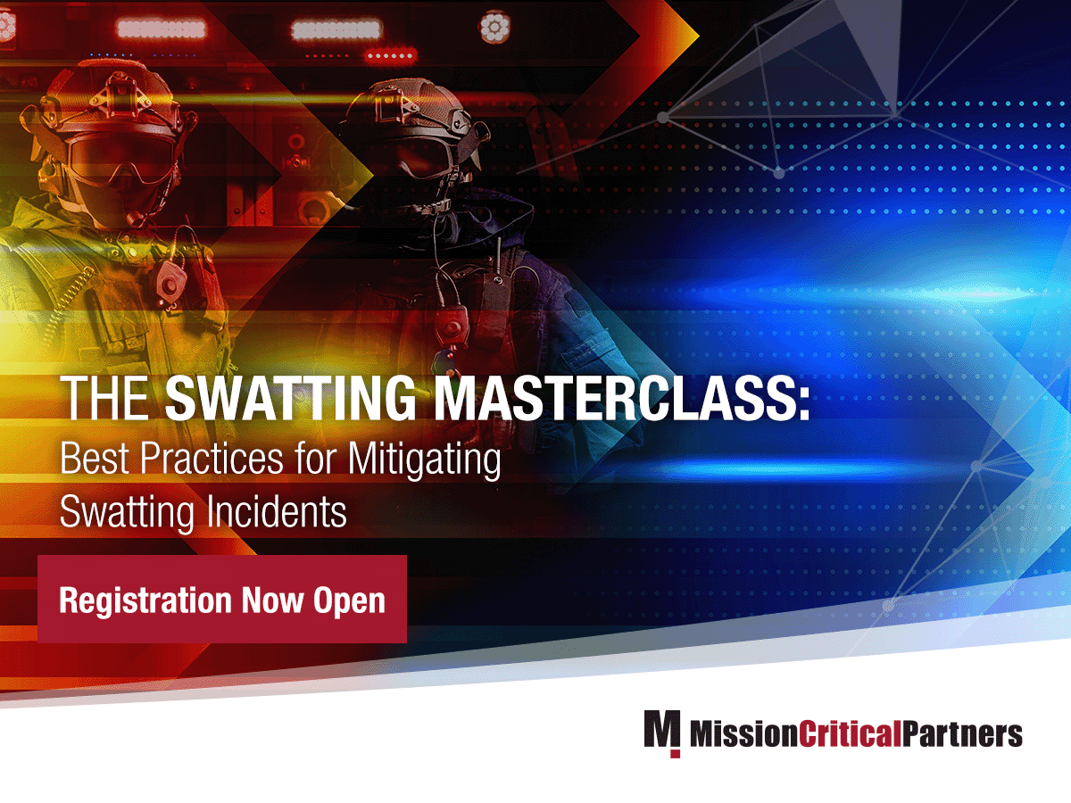 Mitigating Swatting Incidents - Mission Critical Partners