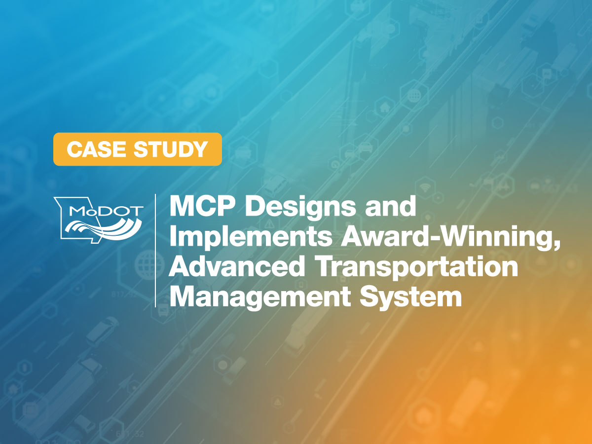 Case Study: Missouri DOT Automated Transportation Management System